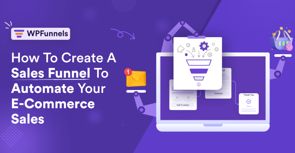 How To Create A Sales Funnel To Automate Your E-Commerce Sales Process ...