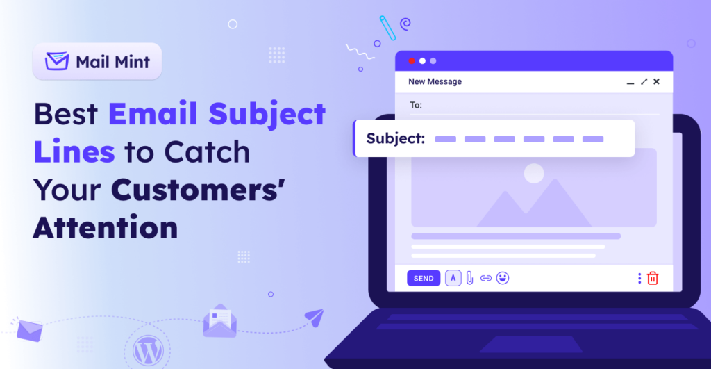 20 Best Email Subject Lines to Catch Customer's Attention